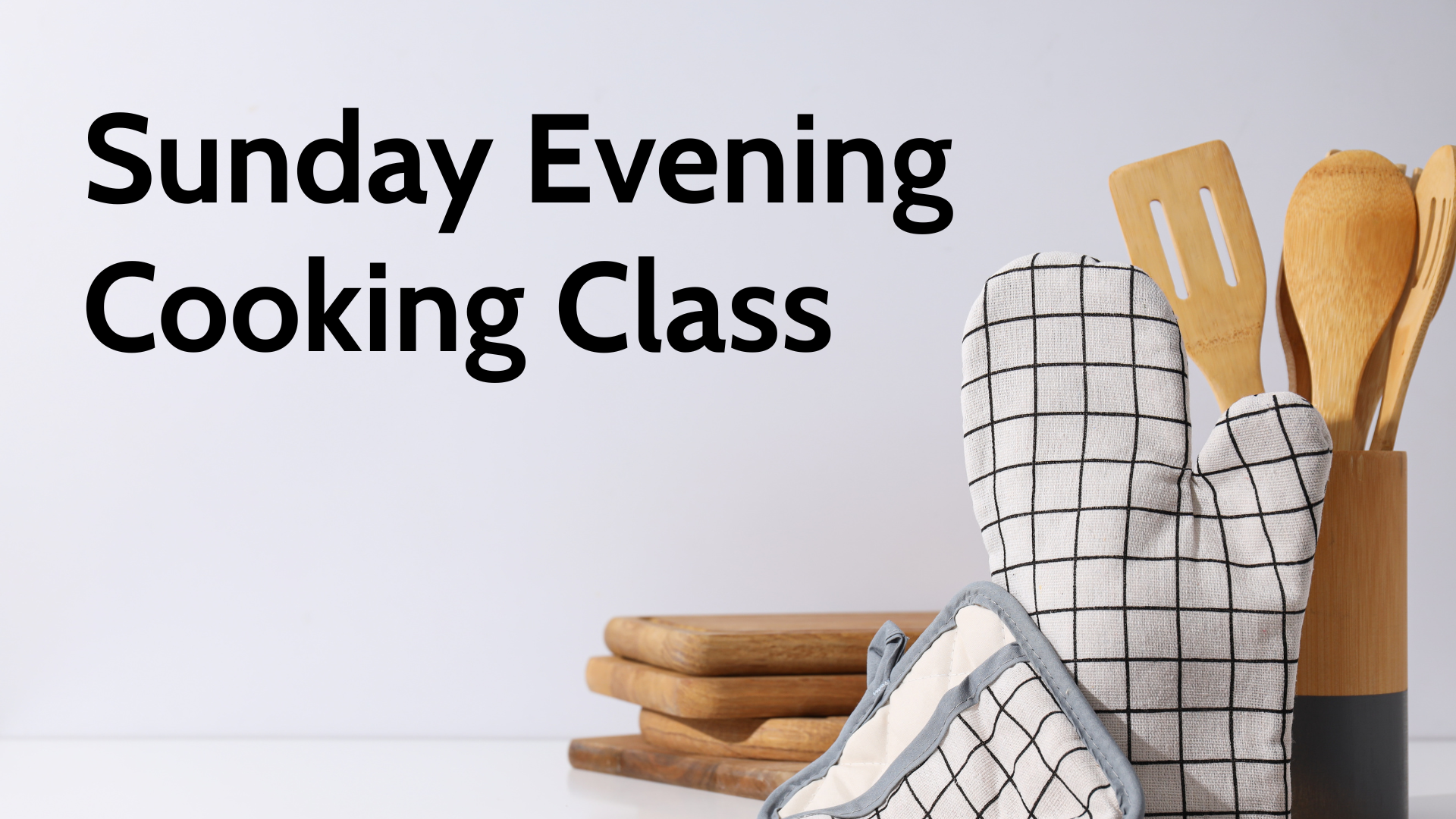 Sunday Evening Cooking Class - Bon Air Baptist Church